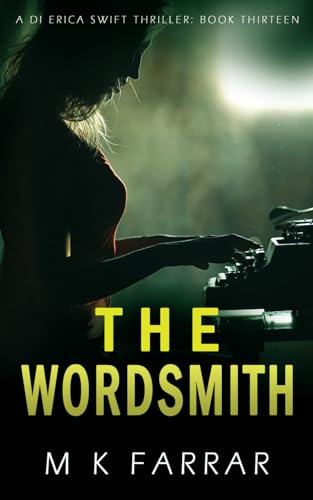 The Wordsmith (A DI Erica Swift Thriller) by M.K. Farrar | Goodreads