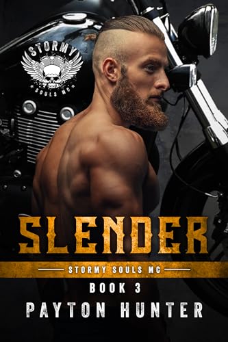 Slender: Stormy Souls Book 3 (Stormy Souls MC) by Payton Hunter | Goodreads