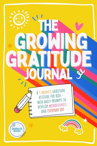 The Growing Gratitude Journal: A 3 minute gratitude attitude for kids ...