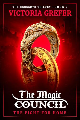 The Magic Council: The Fight for Home by Victoria Grefer | Goodreads