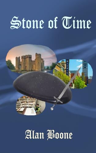 Stone of Time by Alan Boone | Goodreads