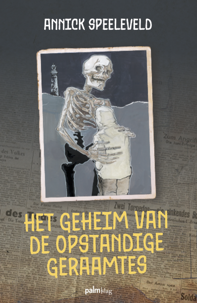 Het geheim van de opstandige geraamtes by Annick Speeleveld | Goodreads