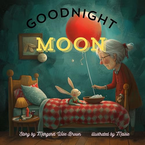 Goodnight Moon: A Bedtime Story by Maisie Team | Goodreads