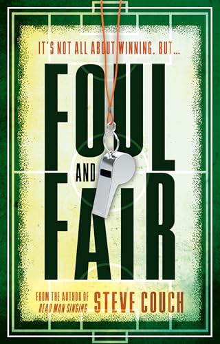 Foul and Fair by Steve Couch | Goodreads