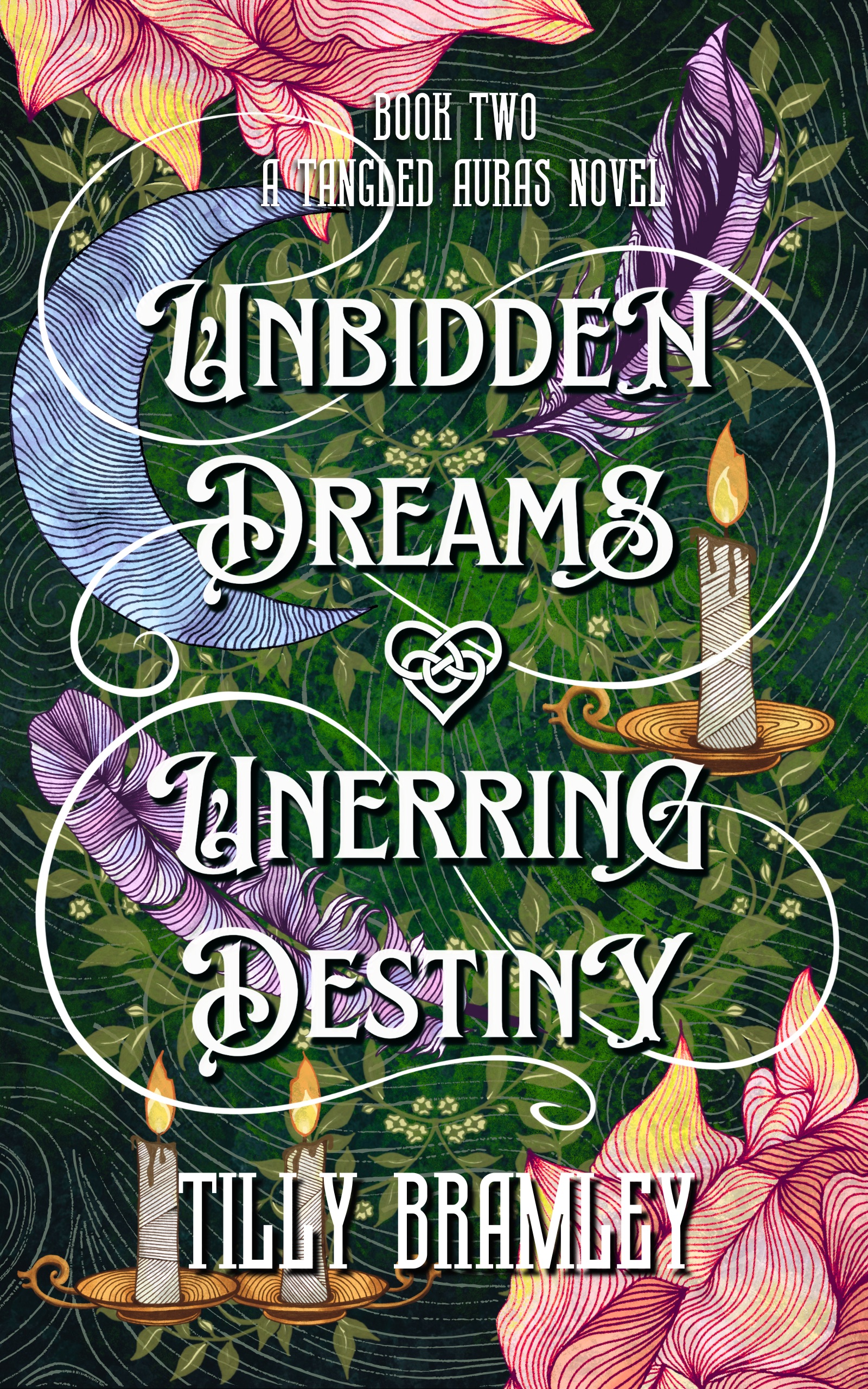 Unbidden Dreams and Unerring Destiny by Tilly Bramley | Goodreads