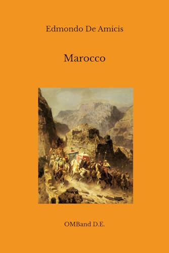 Marocco: (Edizione integrale) (Italian Edition) by Edmondo de Amicis ...
