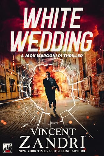 White Wedding: A Jack "Keeper" Marconi PI Thriller by Vincent Zandri ...