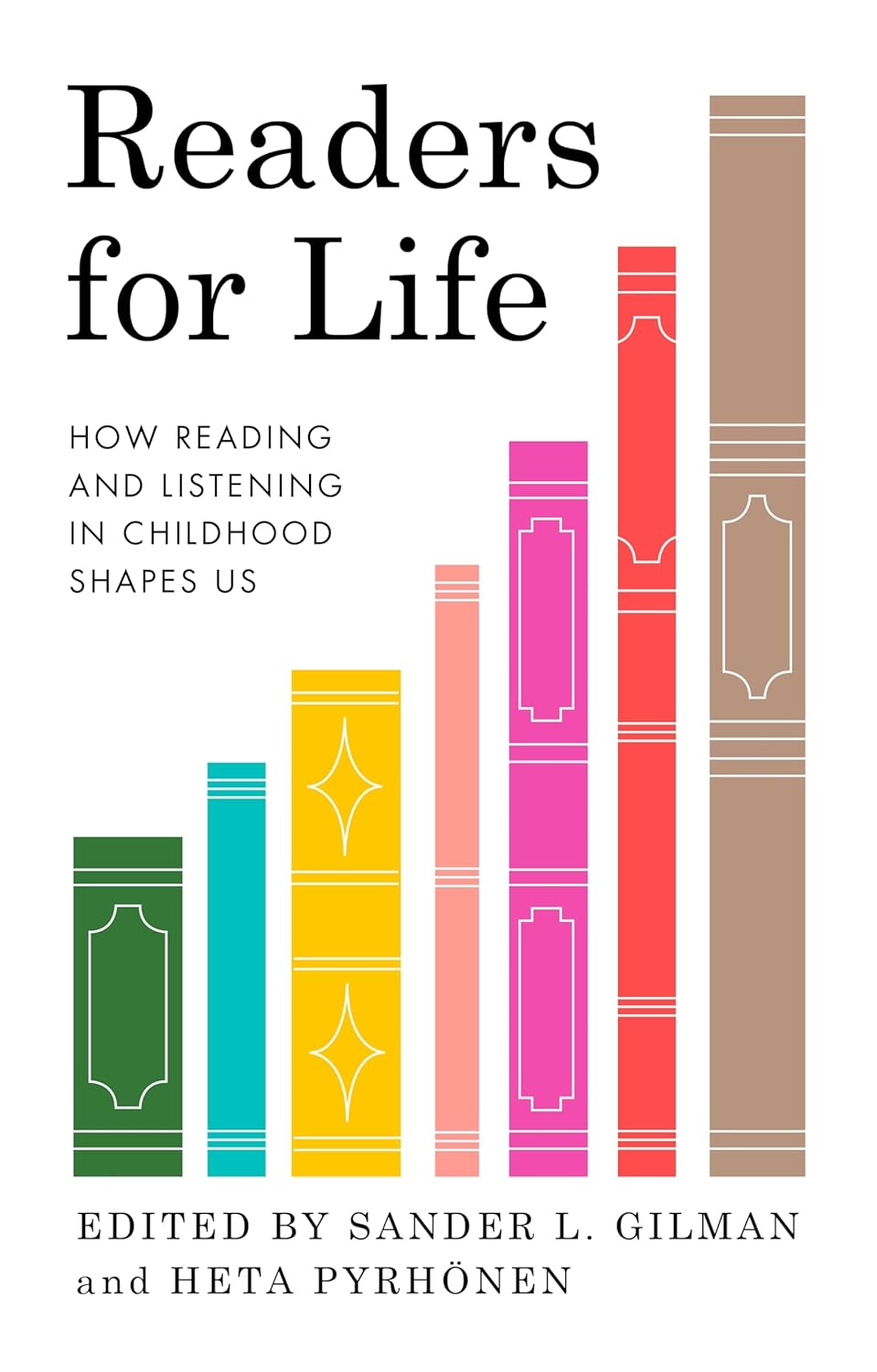Readers for Life: How Reading and Listening in Childhood Shapes Us by ...