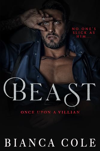 Beast (Once Upon a Villain) by Bianca Cole | Goodreads