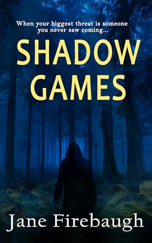 Shadow Games by Jane Firebaugh | Goodreads