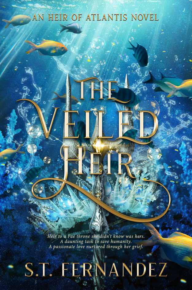 The Veiled Heir (The Heir of Atlantis, #1) by S.T. Fernandez | Goodreads