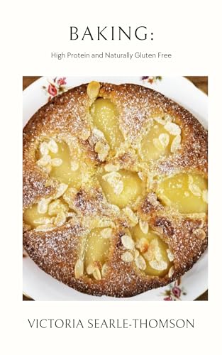 Nuts About... Baking: High Protein and Naturally Gluten Free by ...