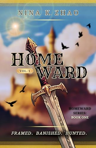 HOMEWARD: Volume 1 (The HOMEWARD Series) by Nina K. Zhao | Goodreads
