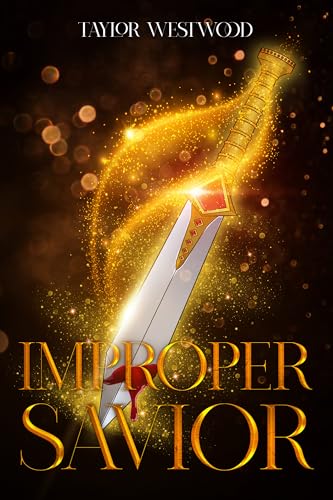 Improper Savior by Taylor Westwood | Goodreads