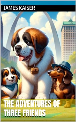 The Adventures of Three Friends by James Kaiser | Goodreads