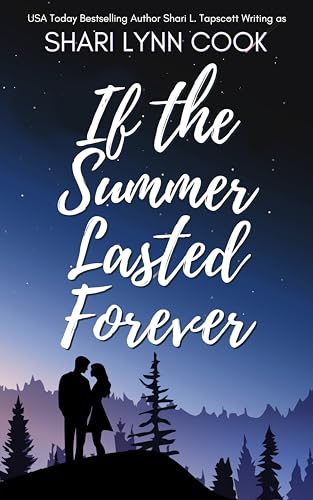 If the Summer Lasted Forever by Shari Lynn Cook | Goodreads