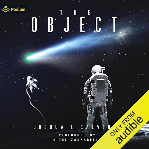 The Object: Hard Science Fiction by Joshua T. Calvert | Goodreads