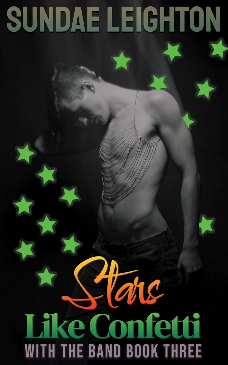 Stars Like Confetti (With the Band #3) by Sundae Leighton | Goodreads