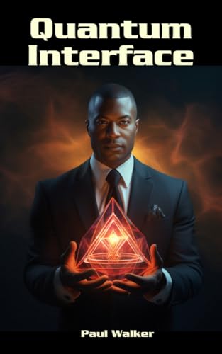 Quantum Interface by Paul Walker | Goodreads
