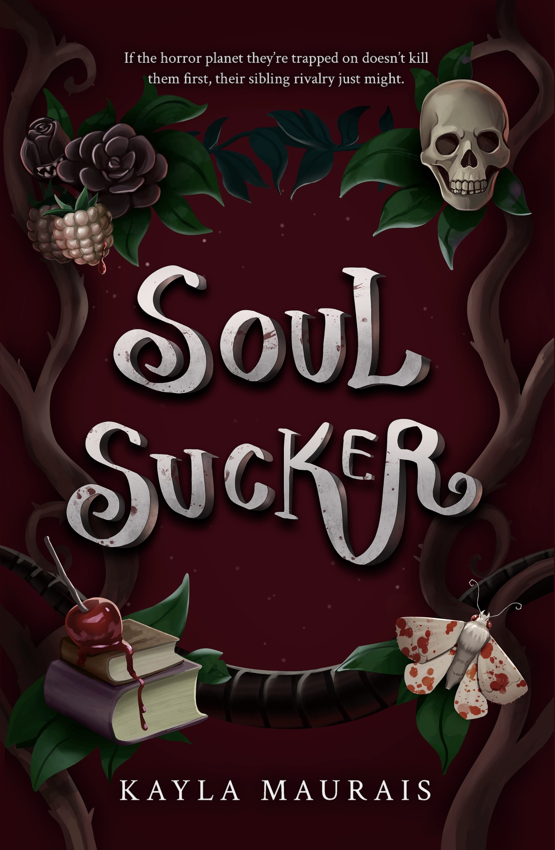 Soul Sucker by Kayla Maurais | Goodreads