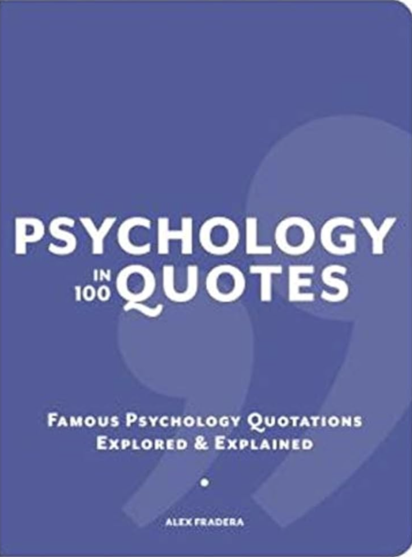 Psychology in 100 Quotes - famous psychology quotations explored and ...