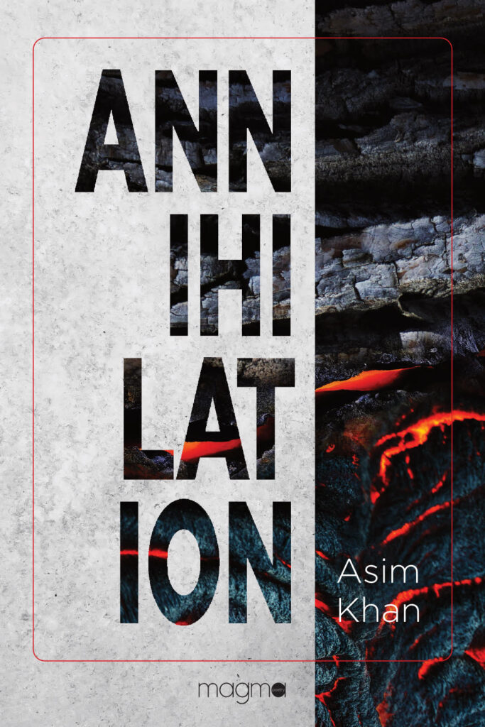 Annihilation by Asim Khan | Goodreads
