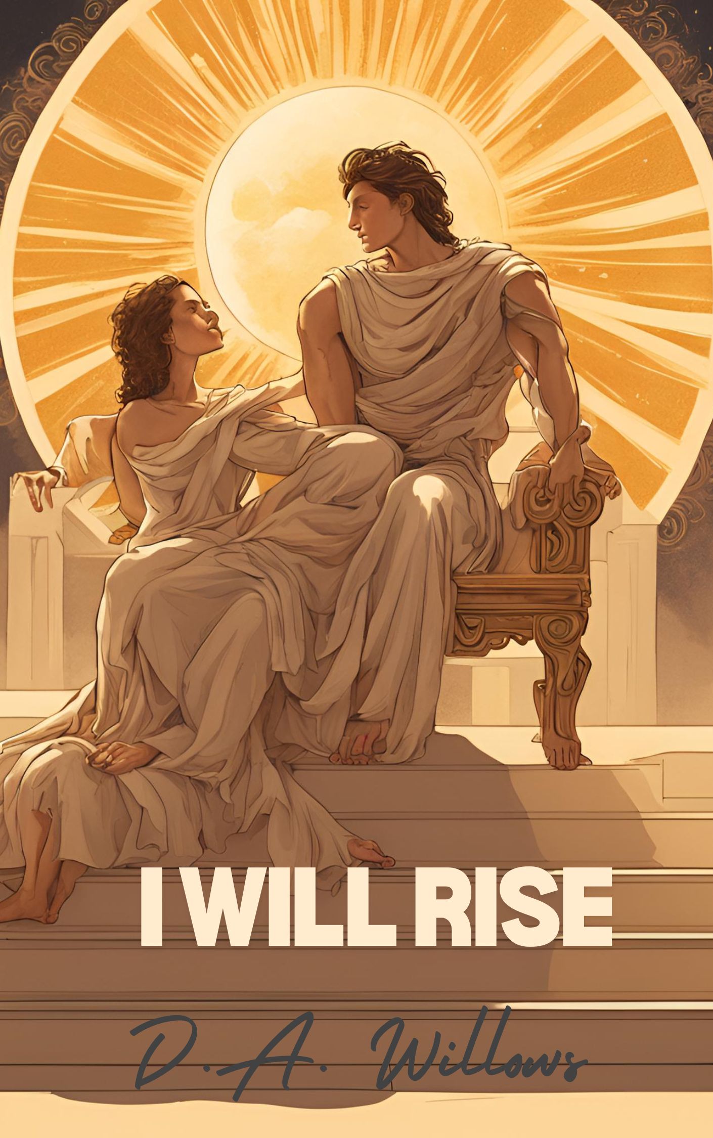 I Will Rise (Gods Be Damned, #1) by D.A. Willows | Goodreads