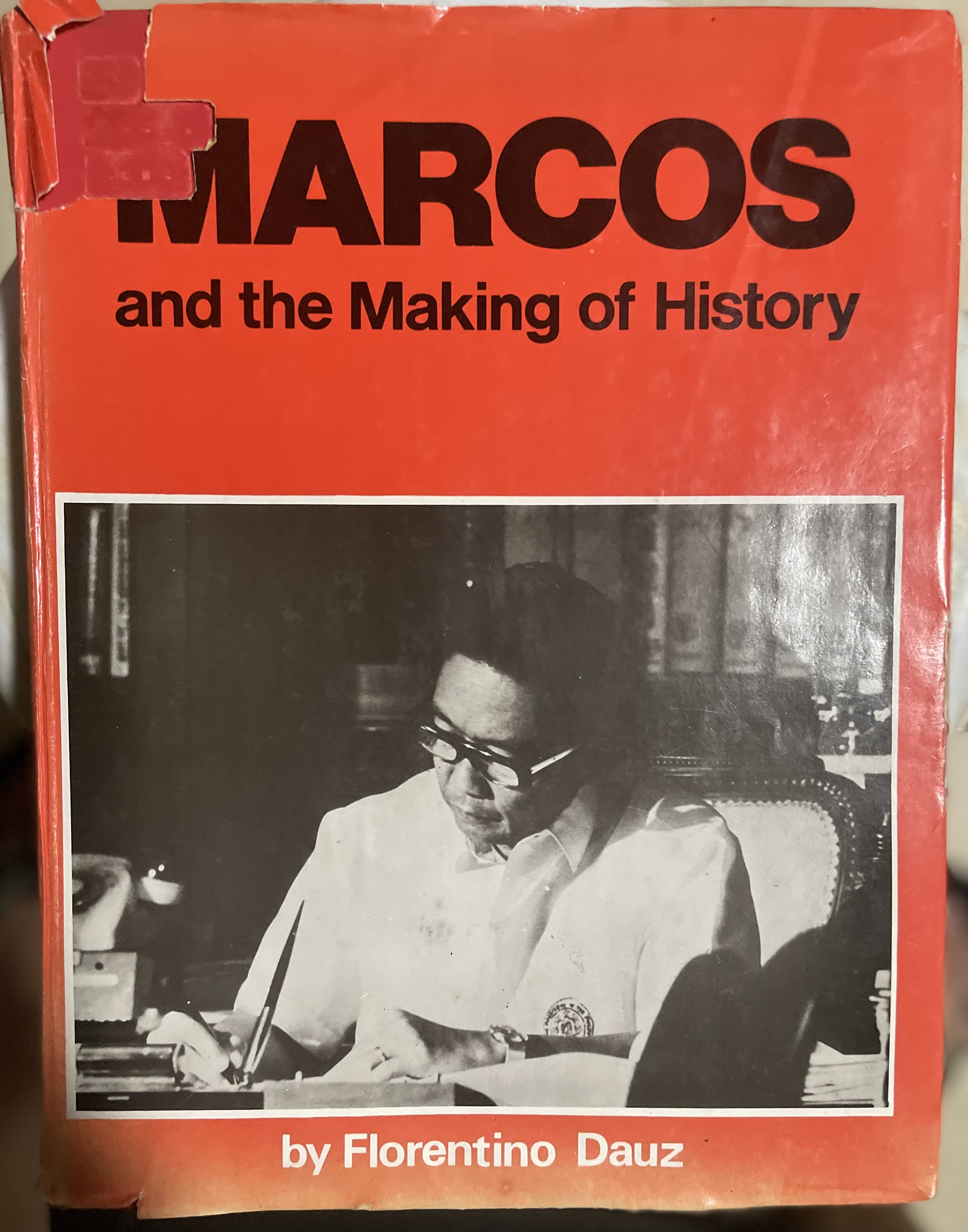 Marcos and the Making of History by Florentino Dauz | Goodreads