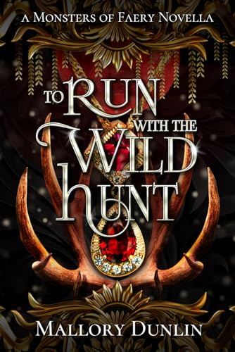To Run with the Wild Hunt: A Fae Fated Mates Dark Fantasy Romance by ...