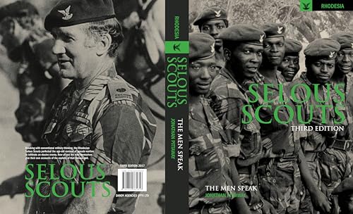 Selous Scouts Rhodesia: The Men Speak by Jonathan Pittaway | Goodreads