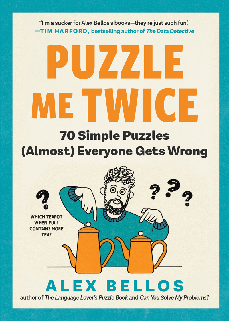 Puzzle Me Twice: 70 Simple Puzzles (Almost) Everyone Gets Wrong by Alex ...