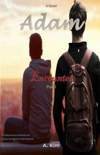 Adam (Part I) : Encounter (Adam by Adam Kim | Goodreads