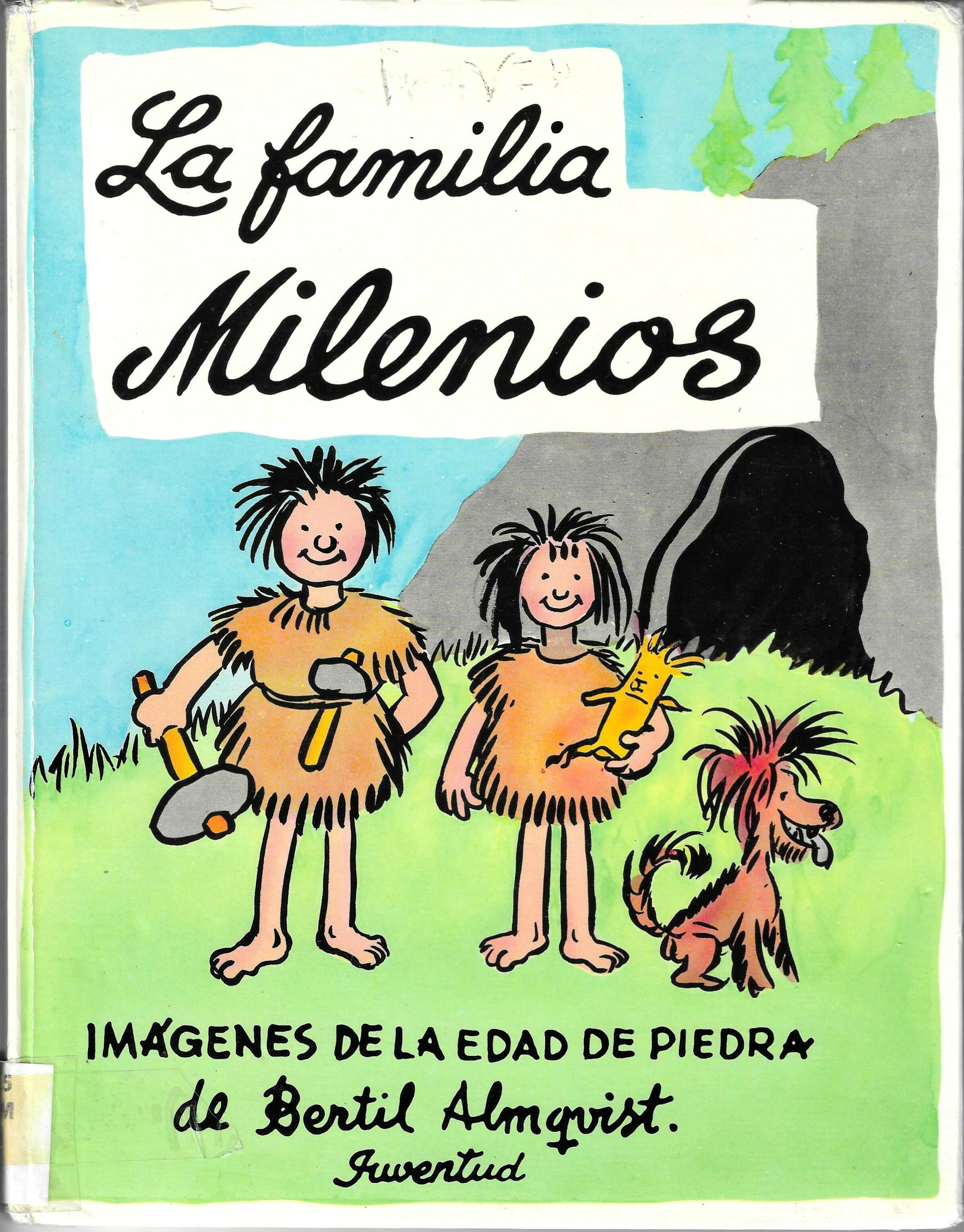 La familia milenios. Imágenes de la edad de piedra by Bertil Almqvist ...