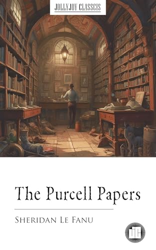 The Purcell Papers by J. Sheridan Le Fanu | Goodreads