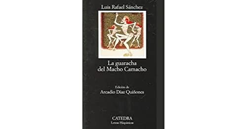 La guaracha del Macho Camacho by Luis Rafael Sánchez | Goodreads