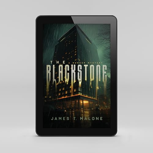 The Blackstone: A Murder Mystery by James T. Malone | Goodreads