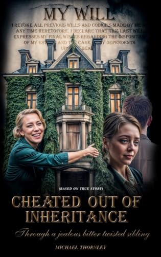 Cheated out of Inheritance by Michael Thornley | Goodreads
