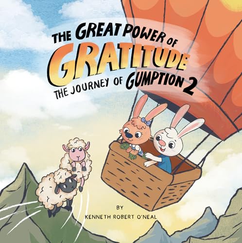 The Great Power of Gratitude: The Journey of Gumption 2 by Kenneth ...