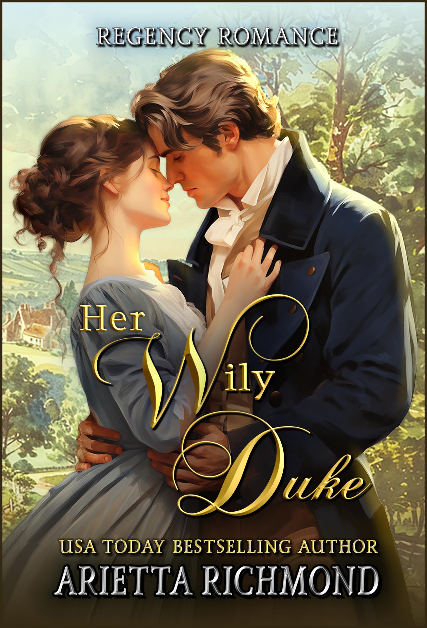Her Wily Duke: Regency Romance by Arietta Richmond | Goodreads