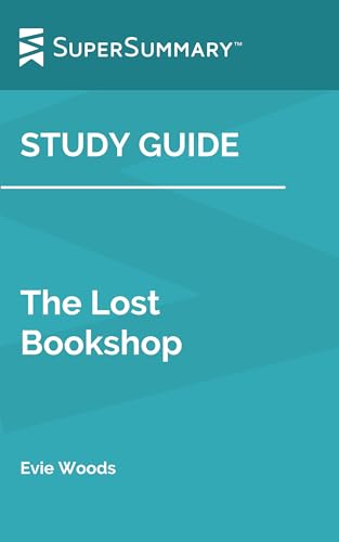 Study Guide: The Lost Bookshop by Evie Woods by SuperSummary | Goodreads