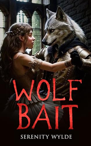 Wolf Bait: Curse fairy tale (Curse Bait) by Serenity Wylde | Goodreads