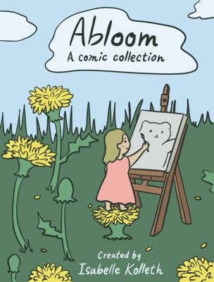 Abloom: A Comic Collection by Isabelle Kolleth | Goodreads