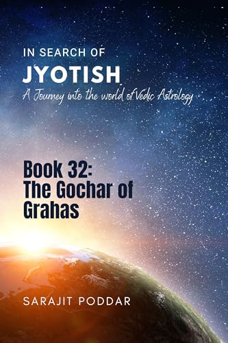 The Gochar of Grahas: A Journey into the World of Vedic Astrology by ...