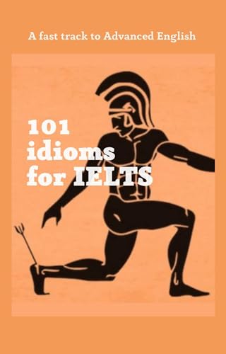 101 Idioms for IELTS : with Illustrations by Antoine Burke | Goodreads