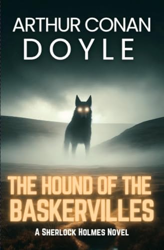 The Hound of The Baskervilles: (Annotated) by Arthur Conan Doyle ...