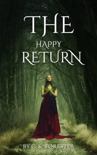 The Happy Return by C.S. Forester | Goodreads