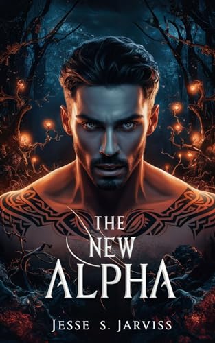 The New Alpha (Blood and Bone Book 3) by Jesse S. Jarvis | Goodreads