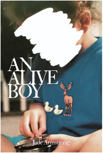 An Alive Boy by Jude Armstrong | Goodreads