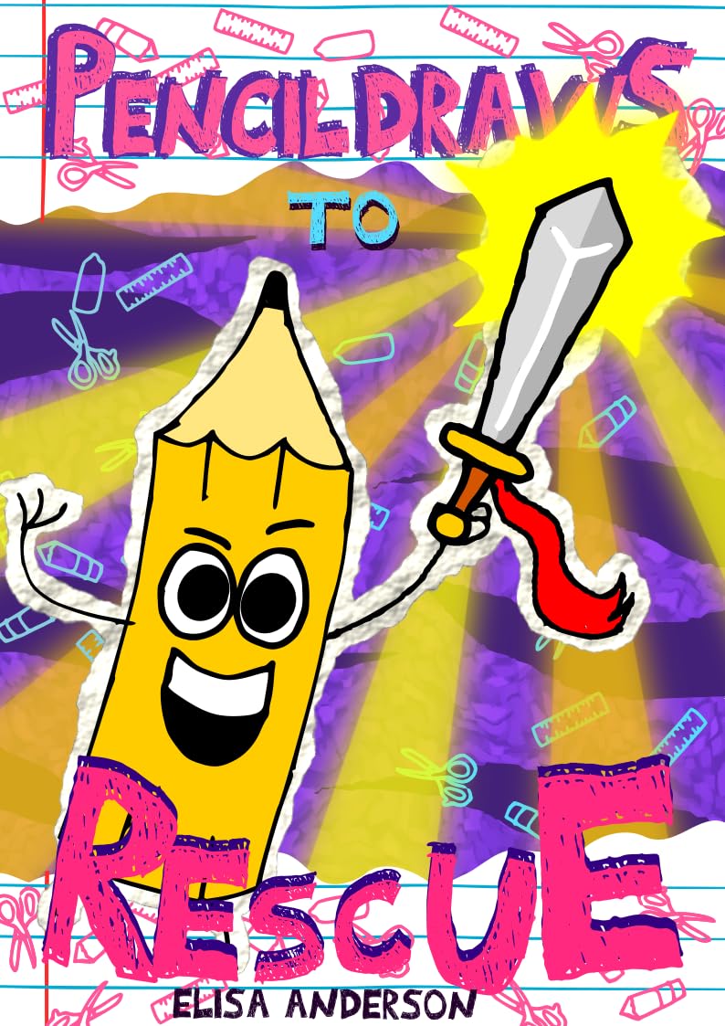 Pencil Draws To Rescue (The Drawing Pencil 29) by Elisa Anderson ...