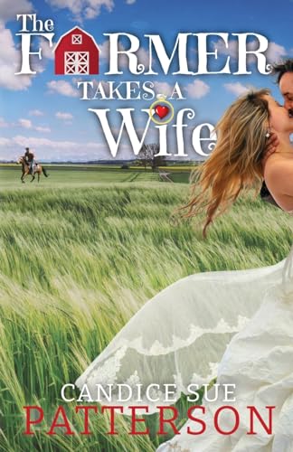 The Farmer Takes a Wife: a Modern-Day Marriage of Convenience Tale by ...
